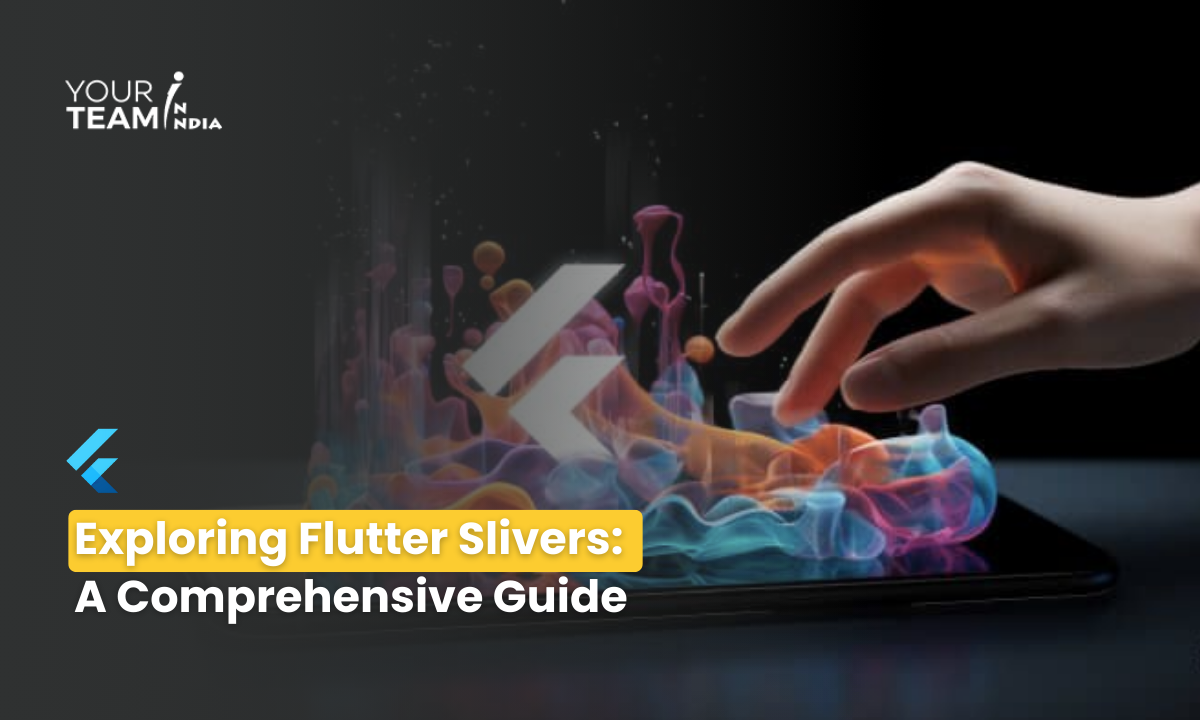 Exploring Flutter Slivers: A Comprehensive Guide